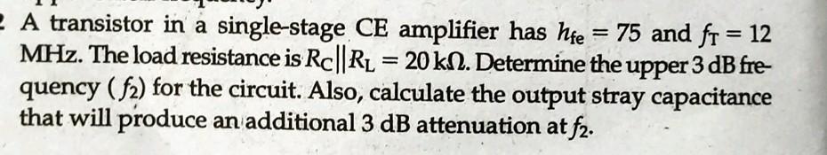 Solved A transistor in a single-stage CE amplifier has | Chegg.com