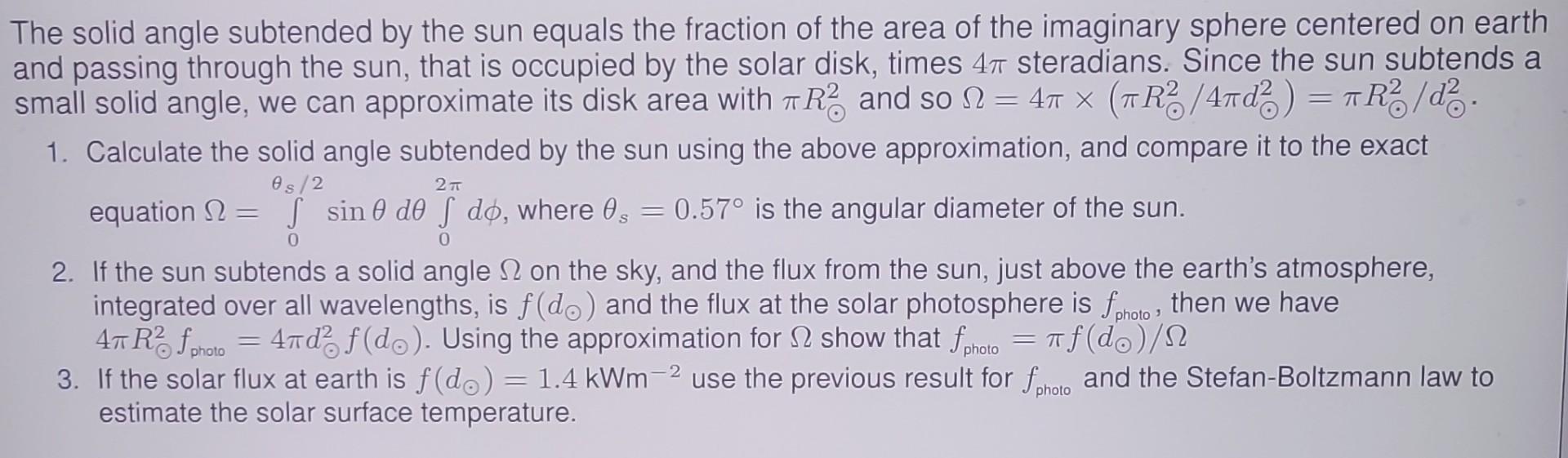 Solved The solid angle subtended by the sun equals the | Chegg.com