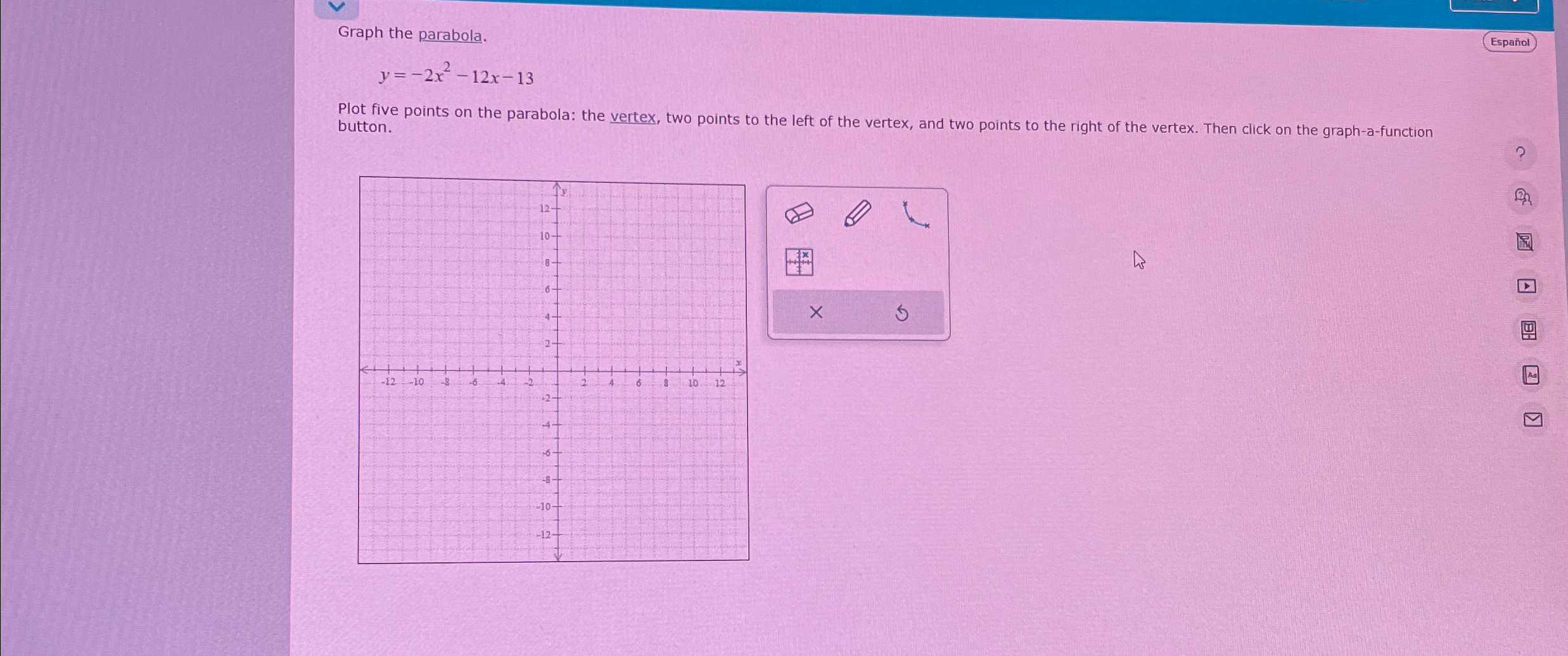 Solved Graph The Parabolaespañoly 2x2 12x 13plot Five 0267