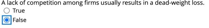 Solved A lack of competition among firms usually results in | Chegg.com