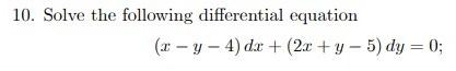 Solved 10. Solve the following differential equation | Chegg.com