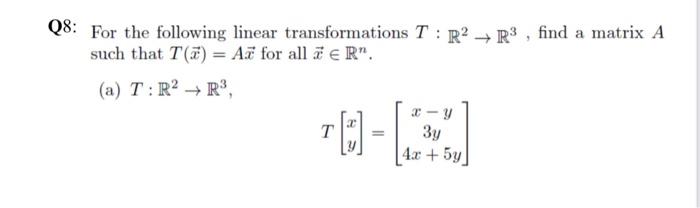 Solved 8: For the following linear transformations T:R2→R3, | Chegg.com