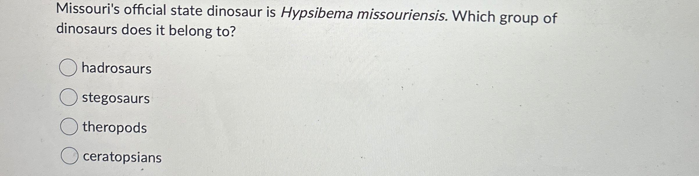 Solved Missouri's official state dinosaur is Hypsibema | Chegg.com
