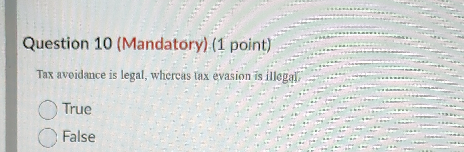 Solved Question 10 (Mandatory) (1 ﻿point)Tax avoidance is | Chegg.com