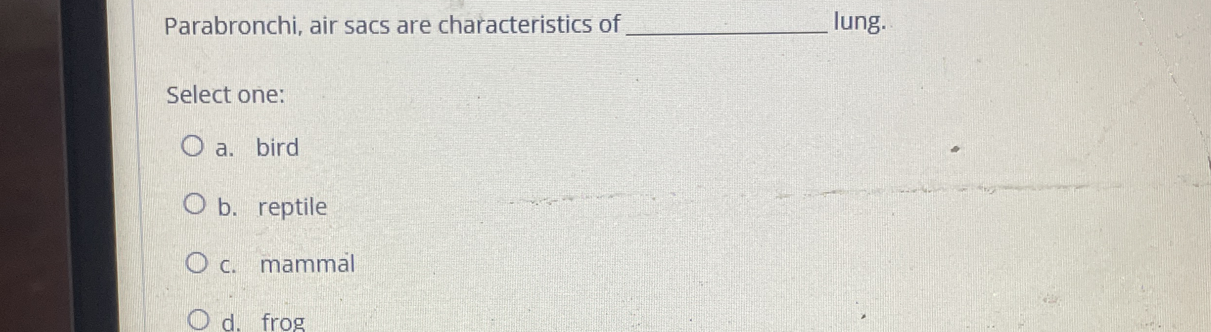 Solved Parabronchi, air sacs are characteristics of q, | Chegg.com