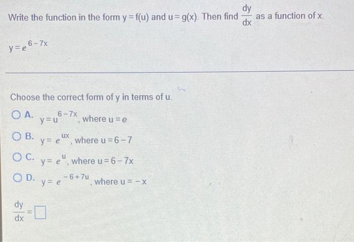 Solved Write the function in the form y=f(u) and u= g(x). | Chegg.com