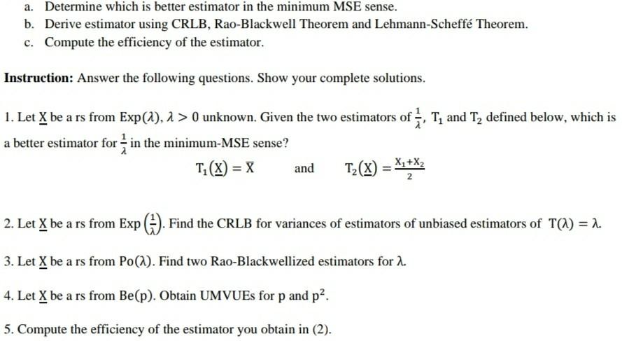 Solved a. Determine which is better estimator in the minimum | Chegg.com