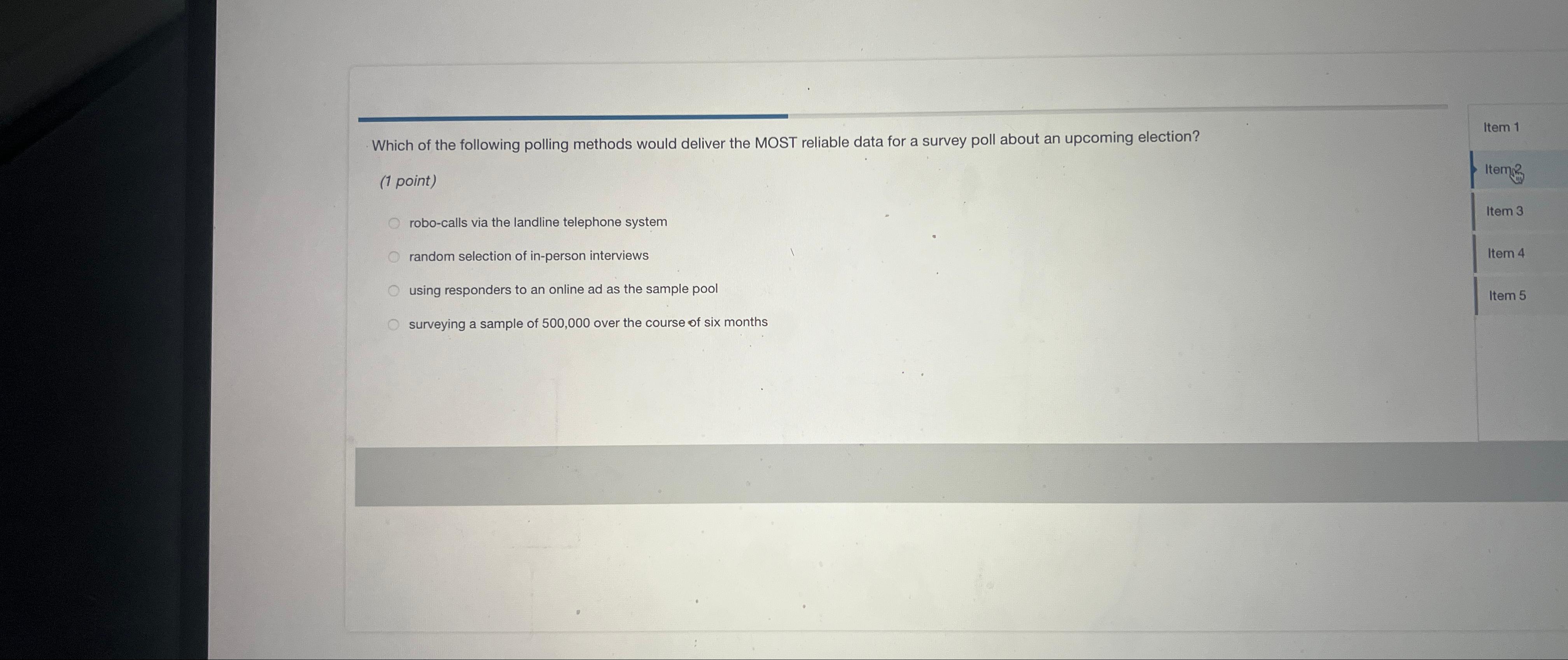Which of the following polling methods would deliver | Chegg.com