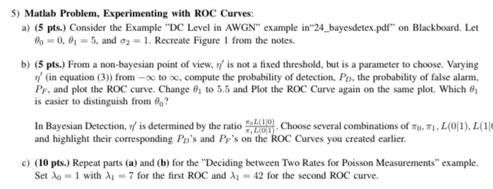 5 Matlab Problem Experimenting With Roc Curves A 