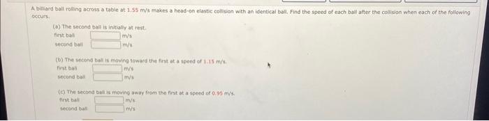 Solved A biliand ball rolling across a table at i. 5.5 m/s | Chegg.com