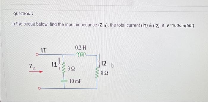 Solved In the circuit below, find the input impedance (Zin), | Chegg.com
