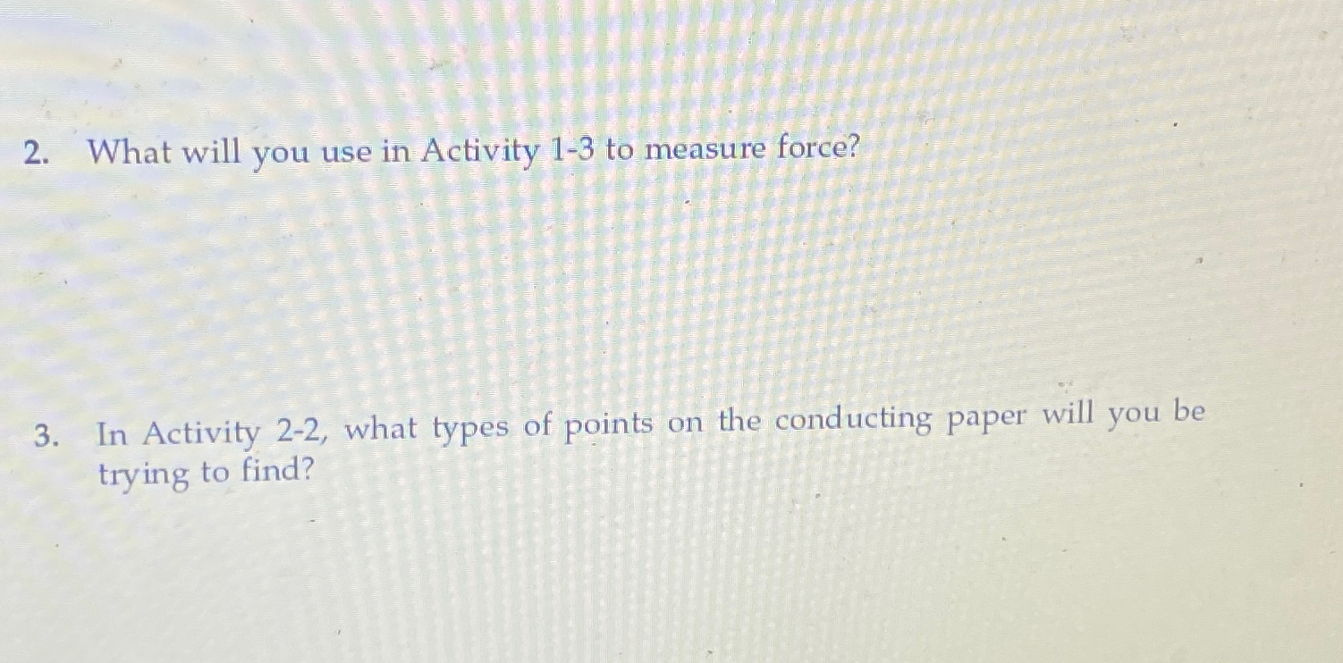 What will you use in Activity 1-3 ﻿to measure | Chegg.com