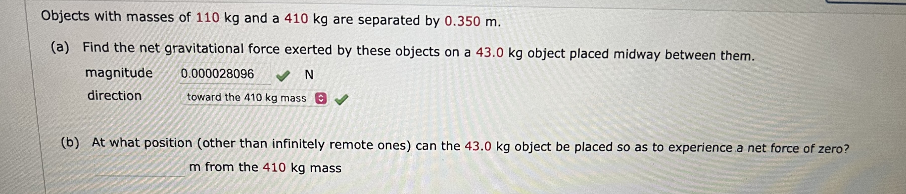 Solved Objects with masses of 110kg ﻿and a 410kg ﻿are | Chegg.com