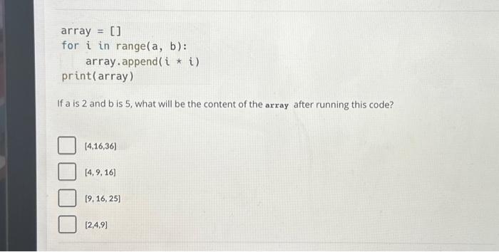 Solved array ( = ) [] for ( i ) in range(a, b): ( | Chegg.com