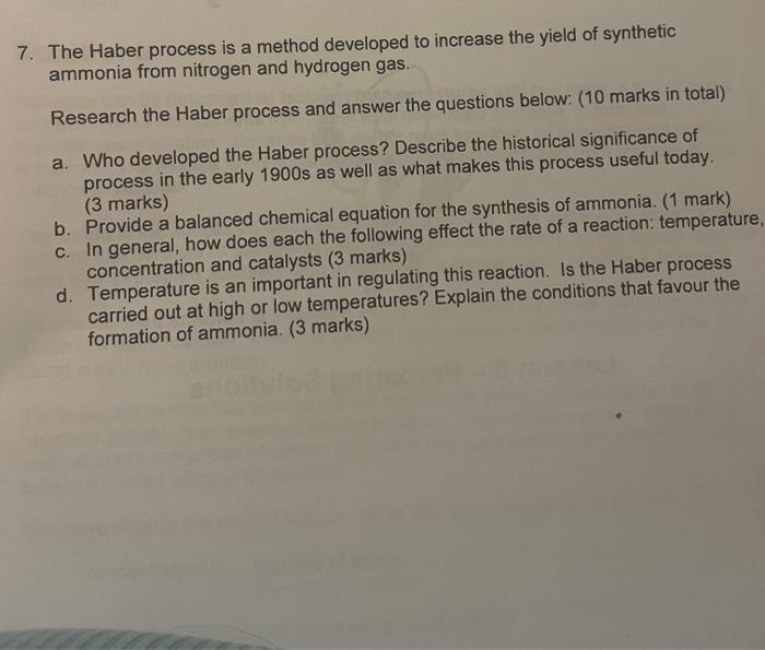 Solved 7. The Haber process is a method developed to | Chegg.com