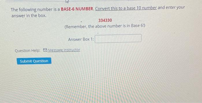 Solved w The following number is a BASE-6 NUMBER. Convert | Chegg.com