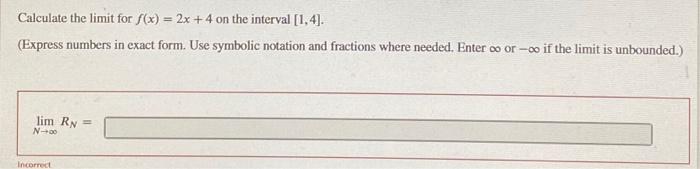Solved Calculate the limit for f(x) = 2x + 4 on the interval | Chegg.com