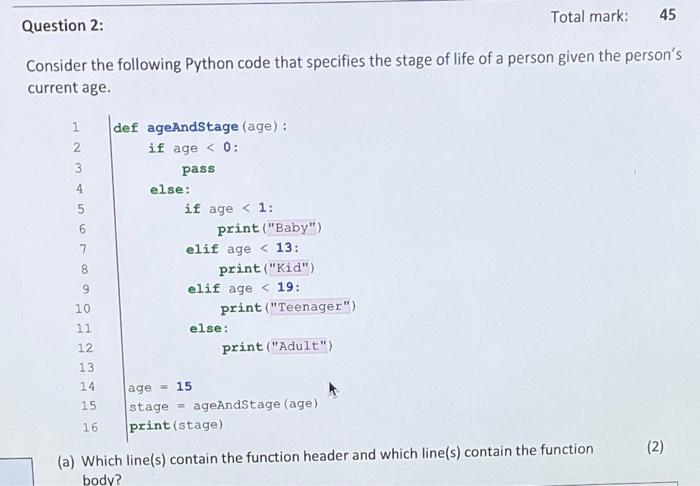 Solved Total mark: 45 Question 2: Consider the following | Chegg.com