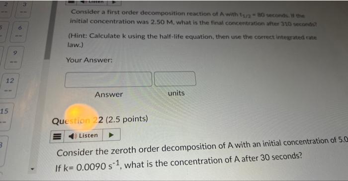 Solved Consider a first order decomposition reaction of A | Chegg.com