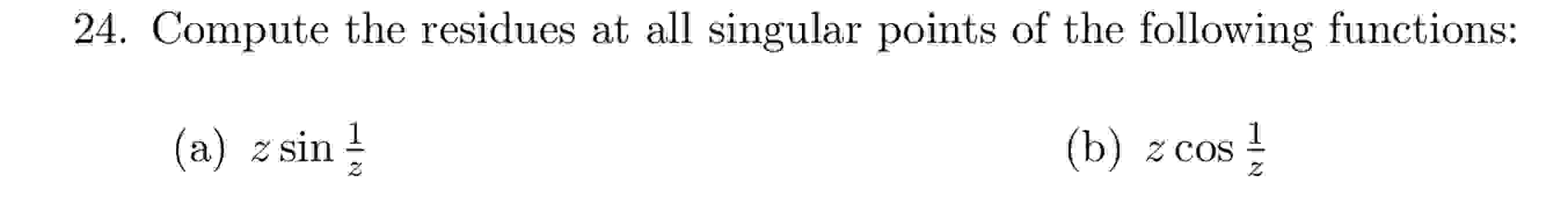 Solved Compute the residues at all singular points of the | Chegg.com