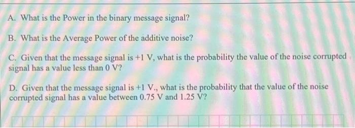A random binary data stream has been encoded into | Chegg.com