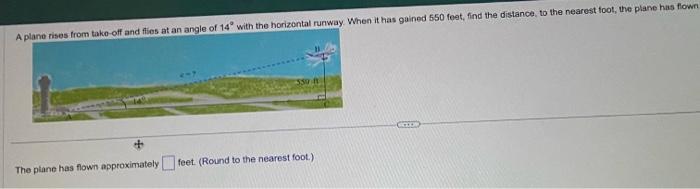 Solved The plane has flown approximately feet. (Round to the | Chegg.com