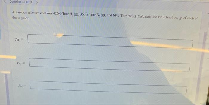 Solved A gaseous mixture contains 426.0 Torr H2( g),366.5 | Chegg.com