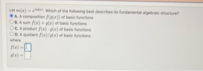 Solved Let m(x)=etar(z). Which of the following best | Chegg.com