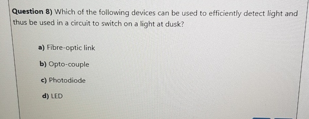 Solved Question 8) ﻿Which of the following devices can be | Chegg.com