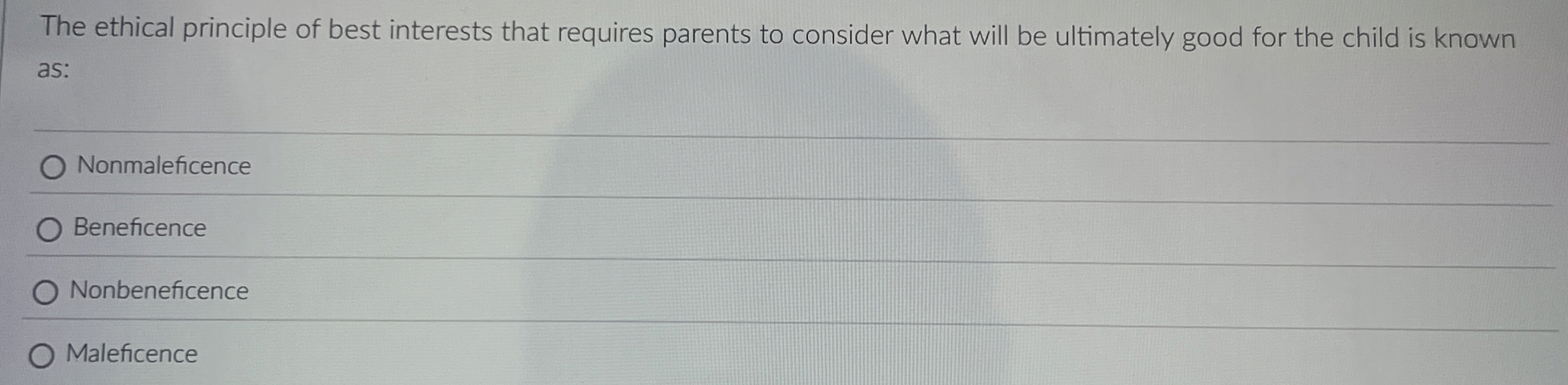 Solved The ethical principle of best interests that requires | Chegg.com