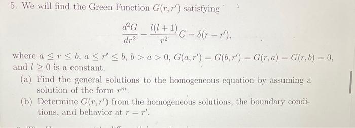 Solved 5. We will find the Green Function G(r,r′) satisfying | Chegg.com