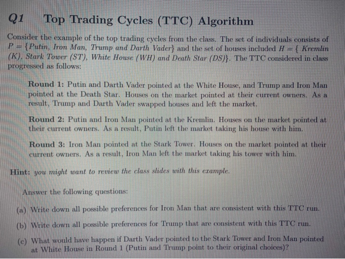 Solved Q1 Top Trading Cycles (TTC) Algorithm Consider the | Chegg.com