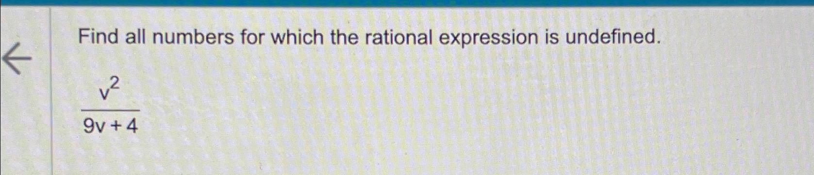 Solved Find all numbers for which the rational expression is | Chegg.com