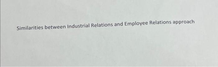 Solved Similarities between Industrial Relations and | Chegg.com