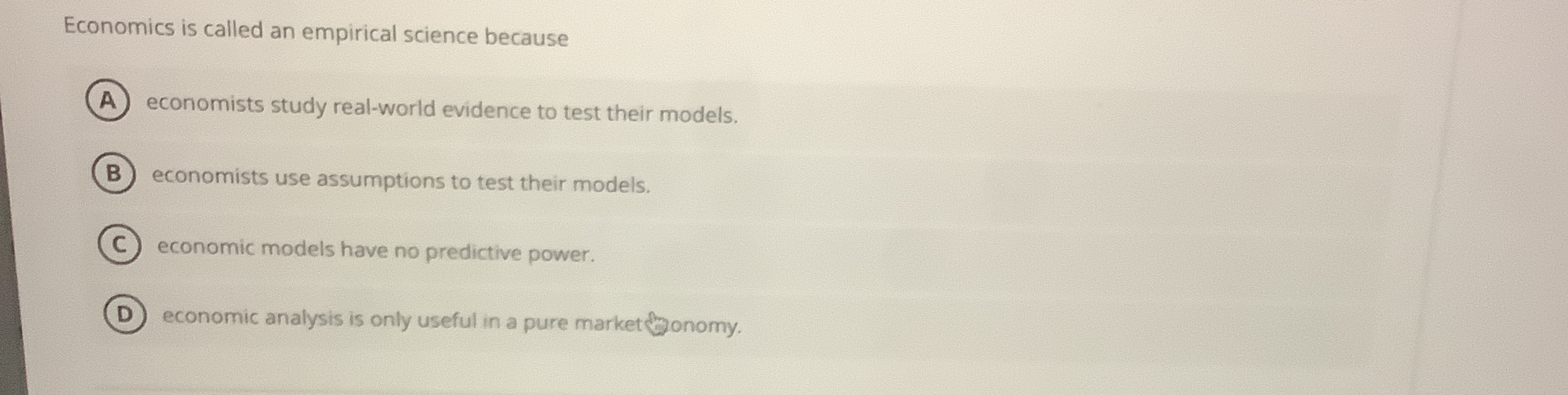 Solved Economics is called an empirical science | Chegg.com