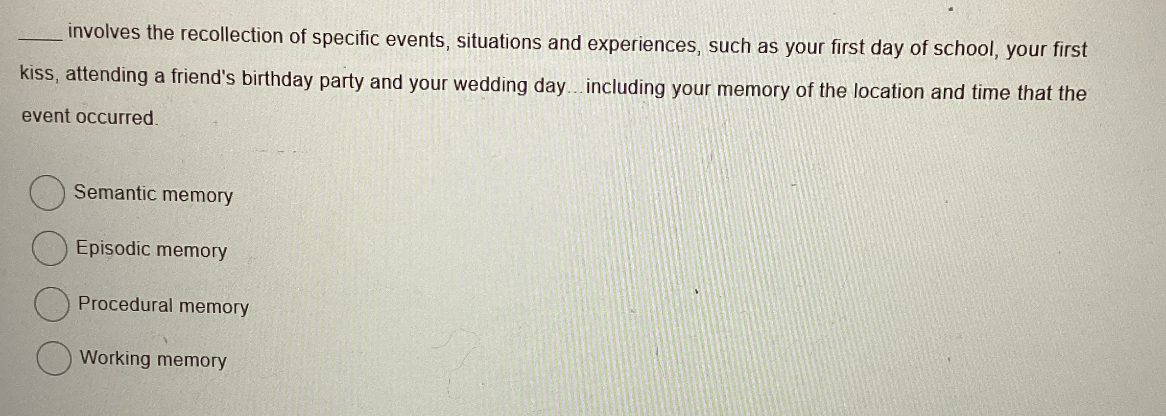 Solved ﻿involves the recollection of specific events, | Chegg.com