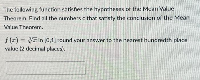 Solved The following function satisfies the hypotheses of | Chegg.com
