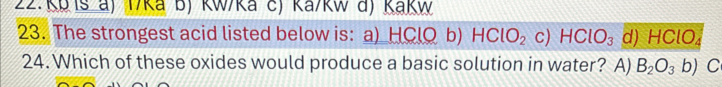 Solved The strongest acid listed below is: a) ﻿HClO b) HClO2 | Chegg.com