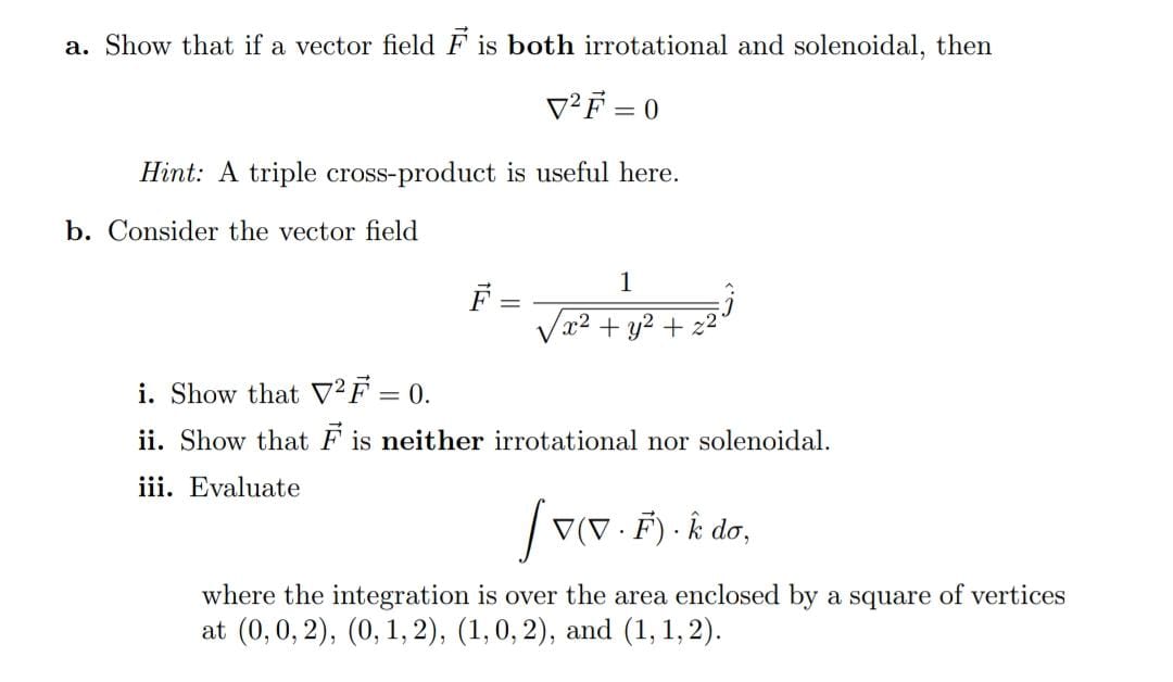 Solved a. ﻿Show that if a vector field vec(F) ﻿is both | Chegg.com