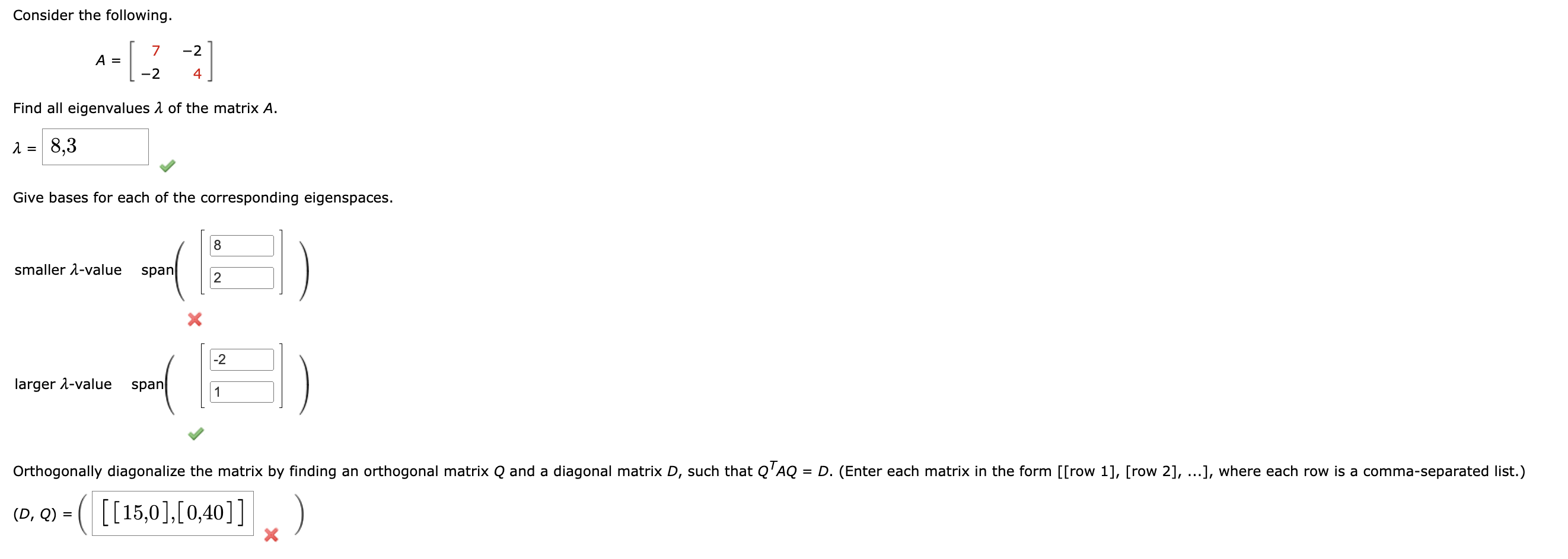Consider the following.A=[7-2-24]Find all eigenvalues | Chegg.com
