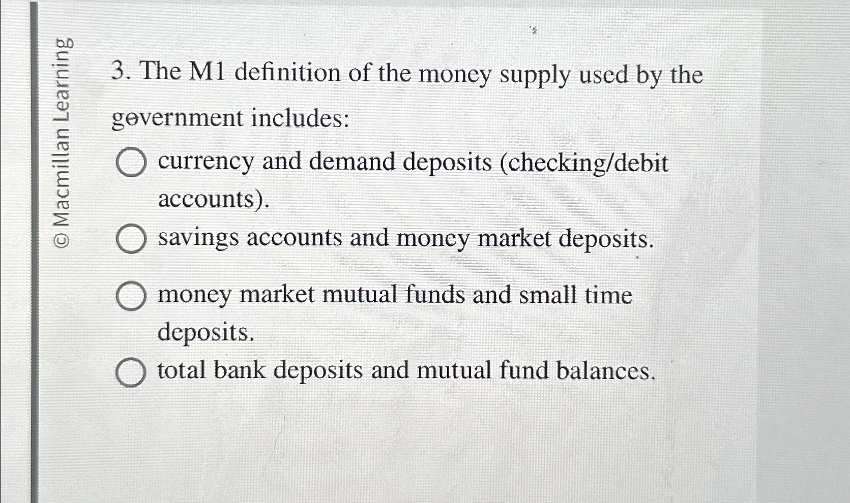 Solved The M1 ﻿definition of the money supply used by the | Chegg.com