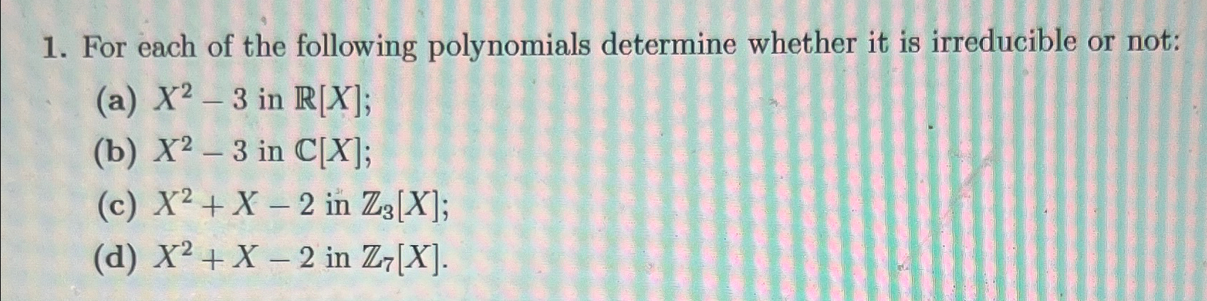 Solved For each of the following polynomials determine | Chegg.com