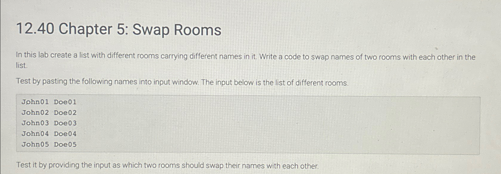 Solved 12.40 ﻿Chapter 5: Swap RoomsIn this lab create a list | Chegg.com