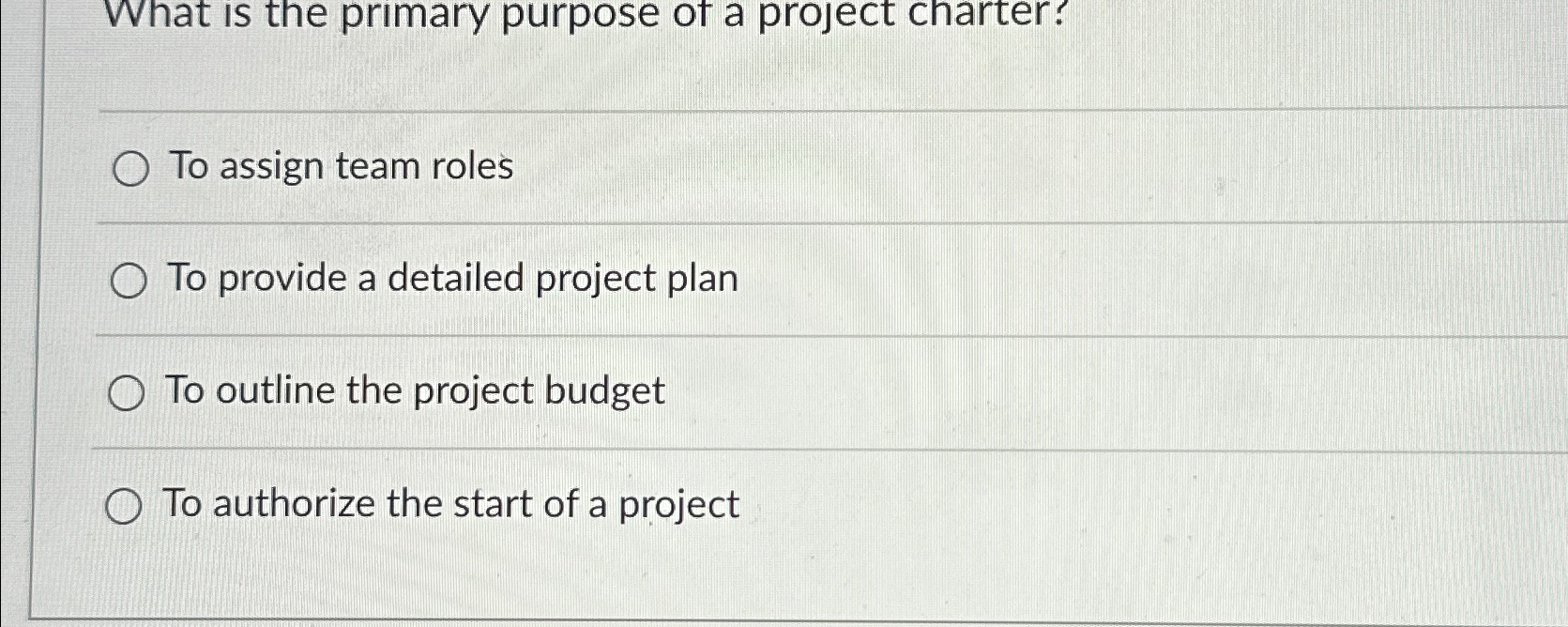 Solved What is the primary purpose of a project charter?To | Chegg.com