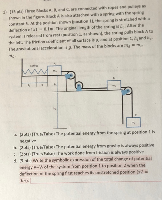 Solved 1) (15 pts) Three Blocks A, B, and C, are connected | Chegg.com