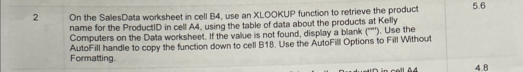 Solved 2 ﻿On the SalesData worksheet in cell B4, ﻿use an | Chegg.com