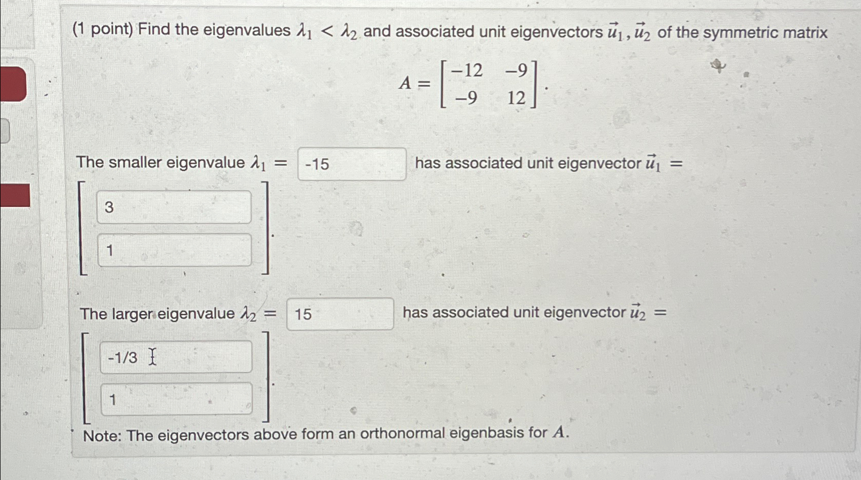 Solved (1 ﻿point) ﻿Find the eigenvalues λ1