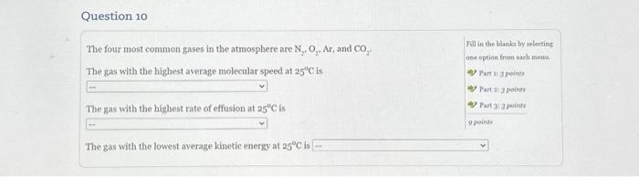 Solved Question 10 The four most common gases in the | Chegg.com