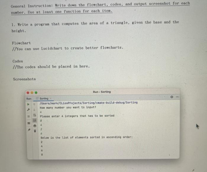 Solved General Instruction: Write down the flowchart, codes, | Chegg.com