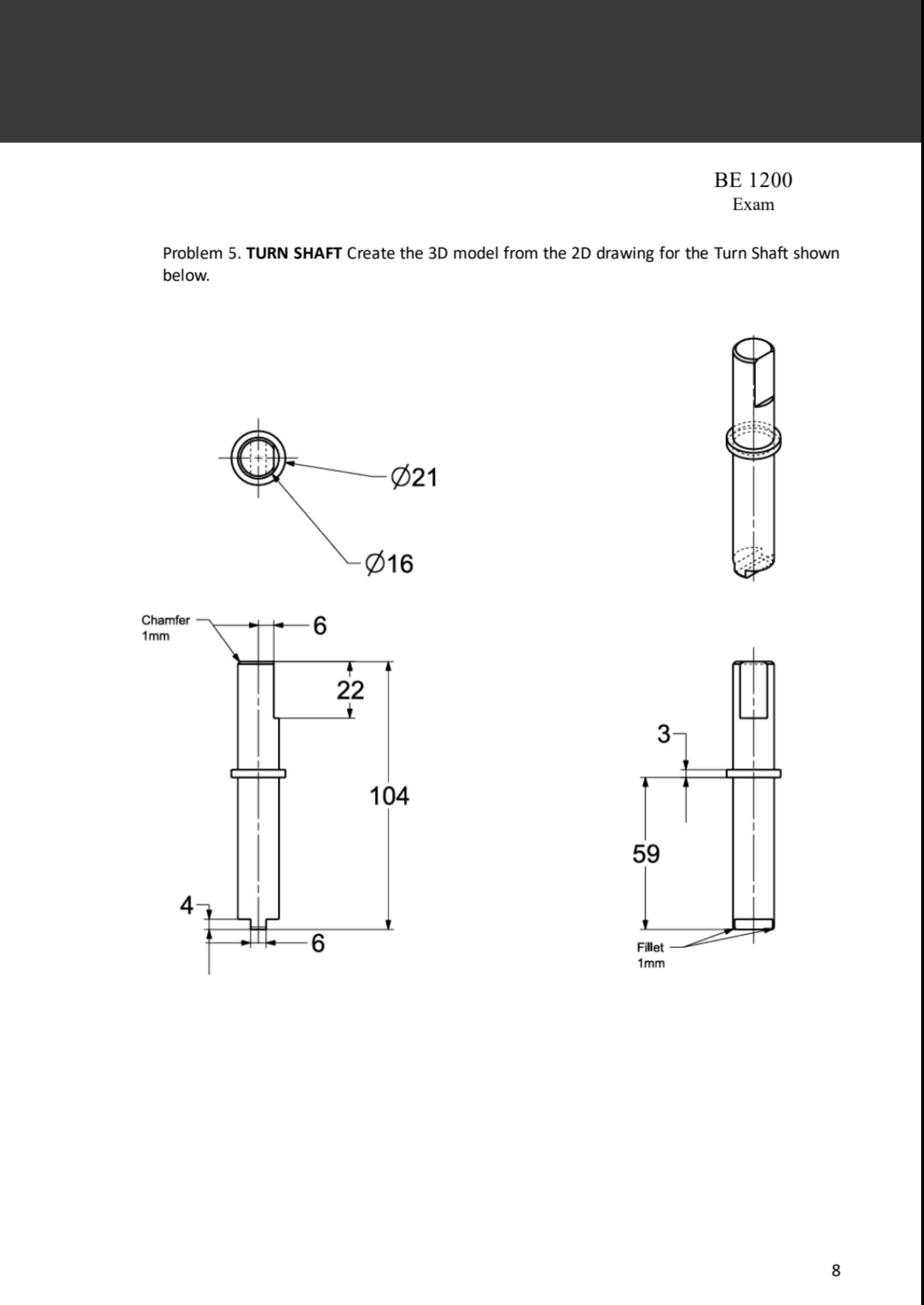 Problem 5. ﻿TURN SHAFT Create the 3D model from the | Chegg.com